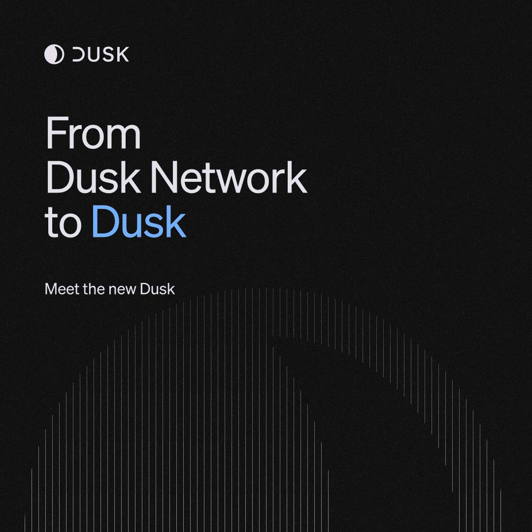 From Dusk Network to Dusk; The Next Phase of Our Journey • Dusk