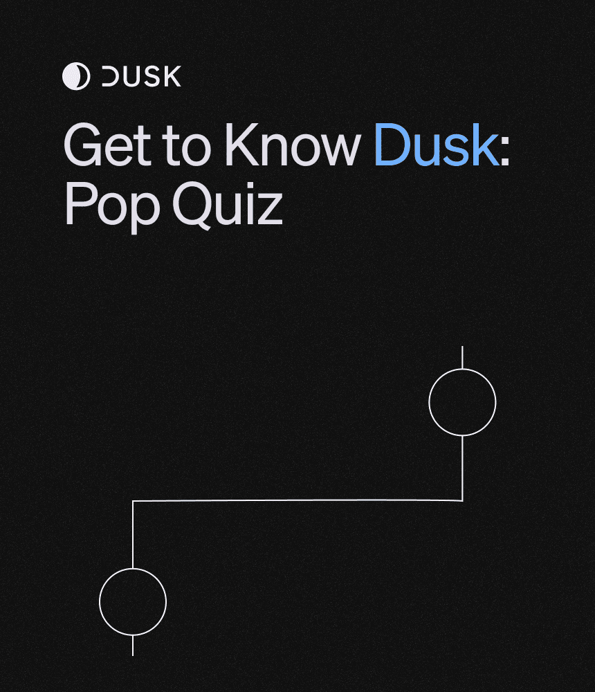 Get to Know Dusk: Pop Quiz • Dusk